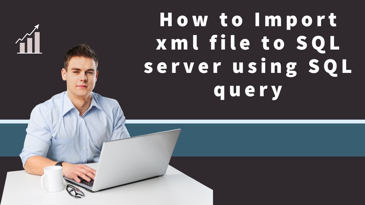 32 Import xml file to sql server using sql query