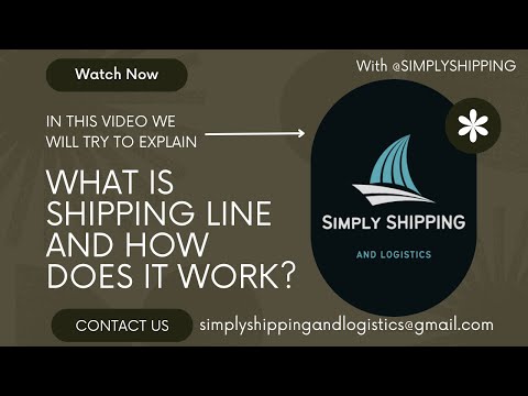 "What Is a Shipping Line? |An Overview of the Basics of Shipping Lines For Beginners"SHIPPING COURSE