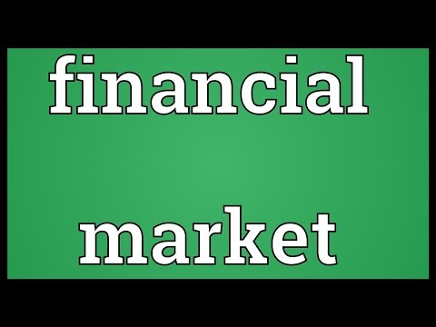 Financial market Meaning