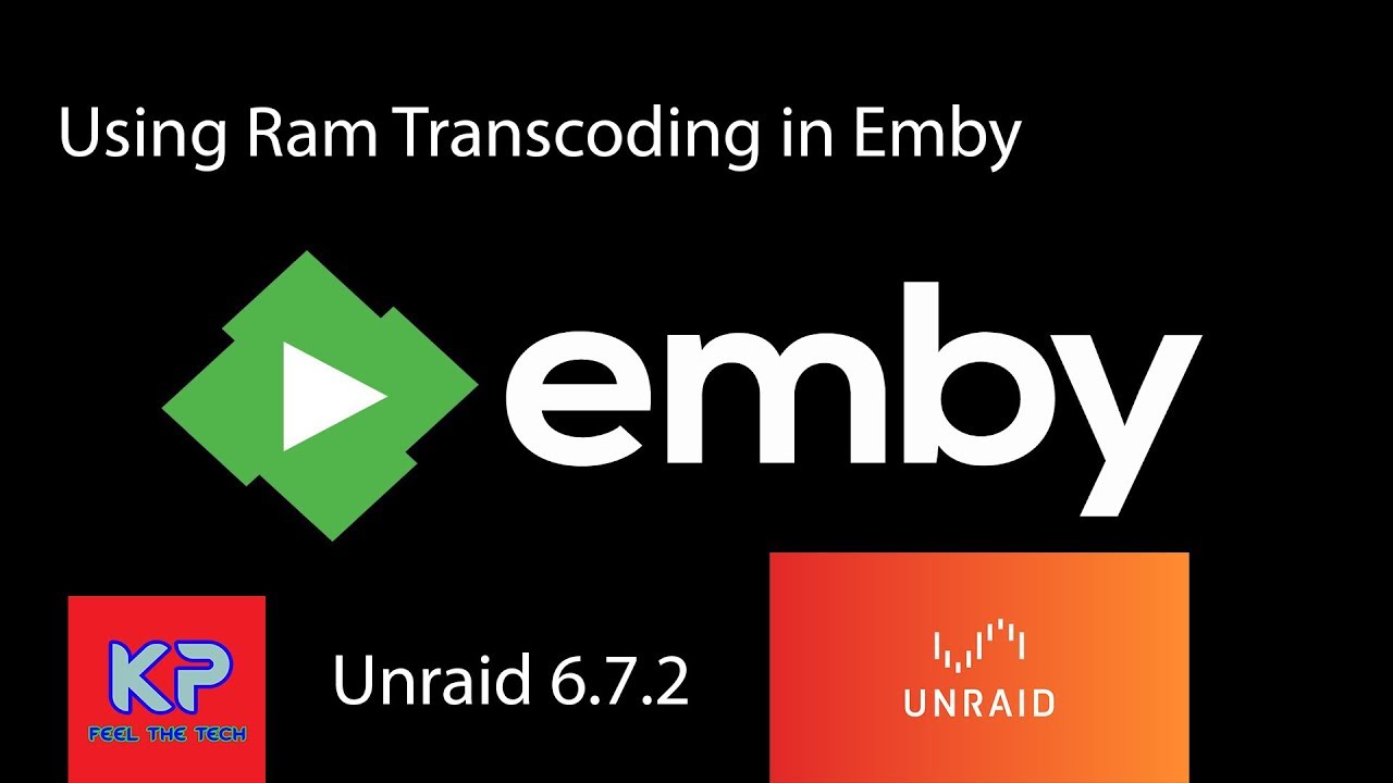 Using Ram For Emby Transcoding (Unraid 6.7)