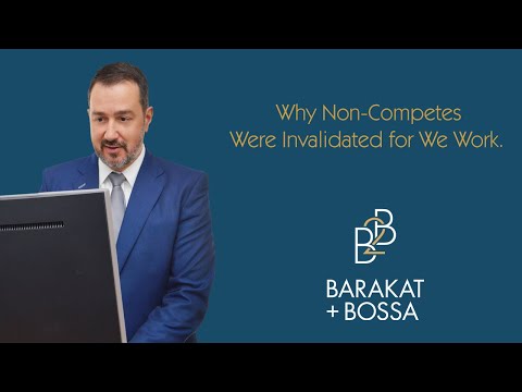 Why the Non-Compete Contracts for We Work were Invalidated