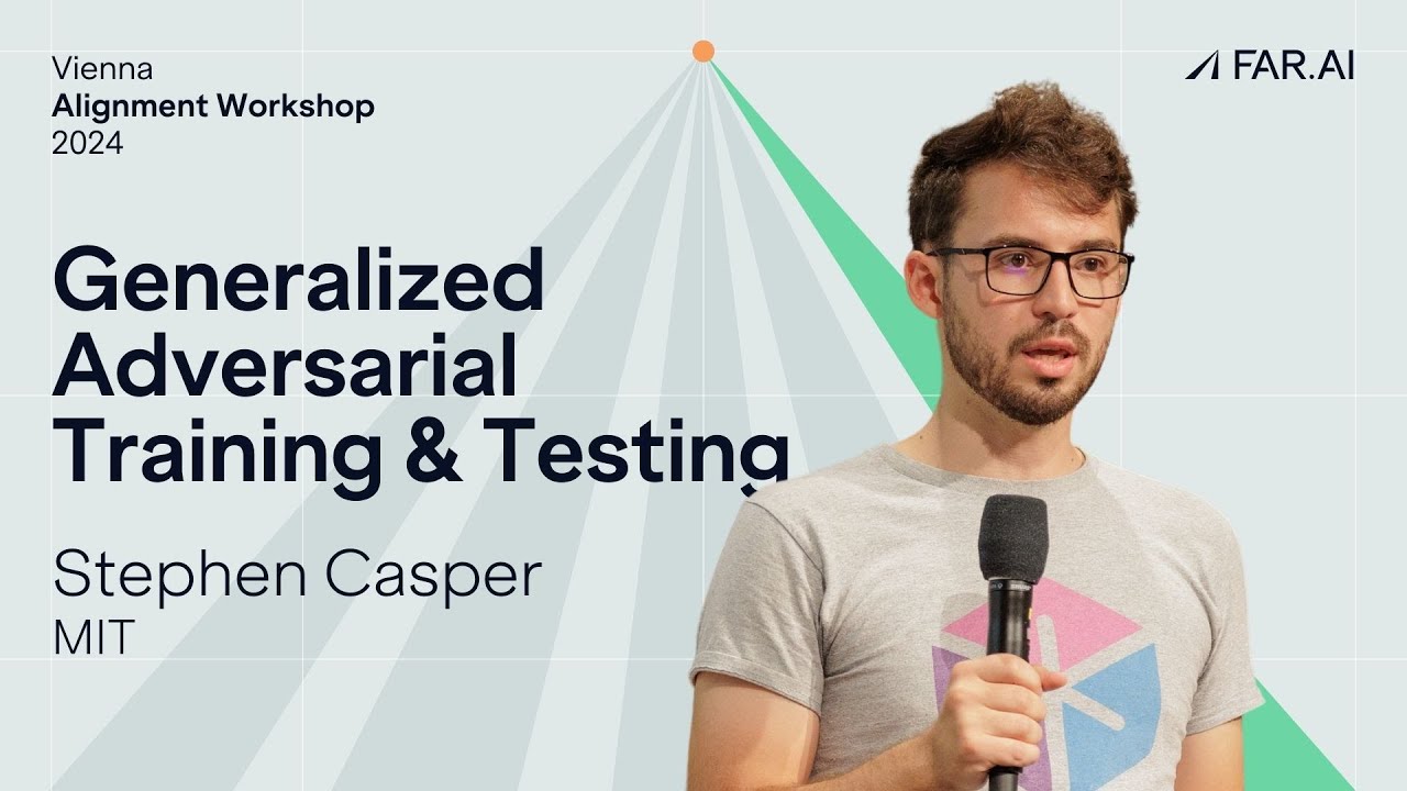 Stephen Casper – Generalized Adversarial Training and Testing