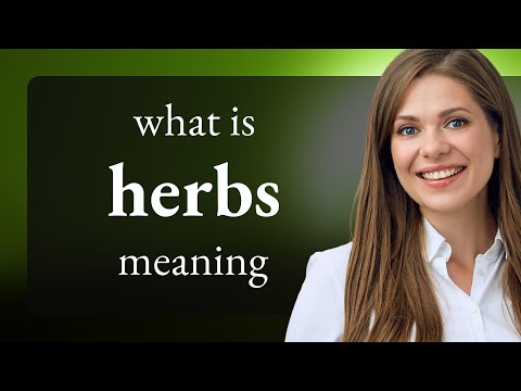 Herbs • definition of HERBS