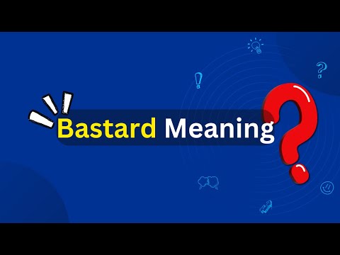 Bastard Meaning