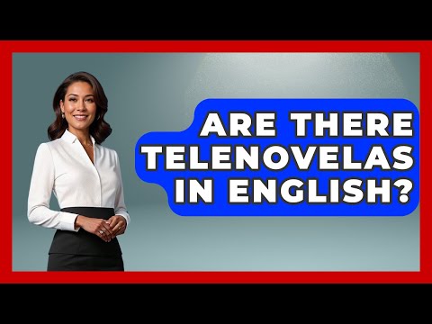 Are There Telenovelas In English? - Soap Opera Insider
