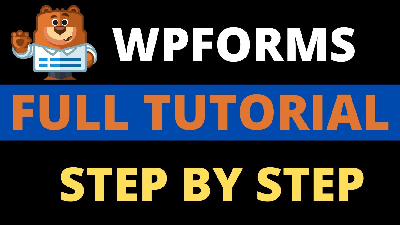 Wpforms:Installation and Setup-full wpforms tutorial