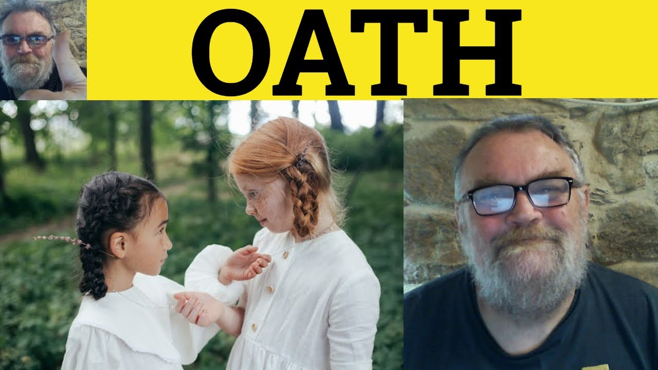 🔵 Oath Meaning - Oath Examples - Oath Definition - CAE Nouns