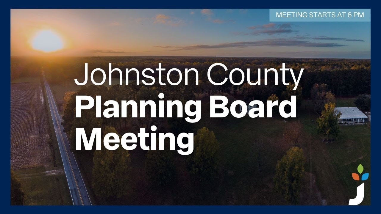 August 20, 2024: Johnston County Planning Board Meeting