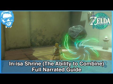 In-isa Shrine (The Ability to Combine) - Full Narrated Guide - Tears of the Kingdom