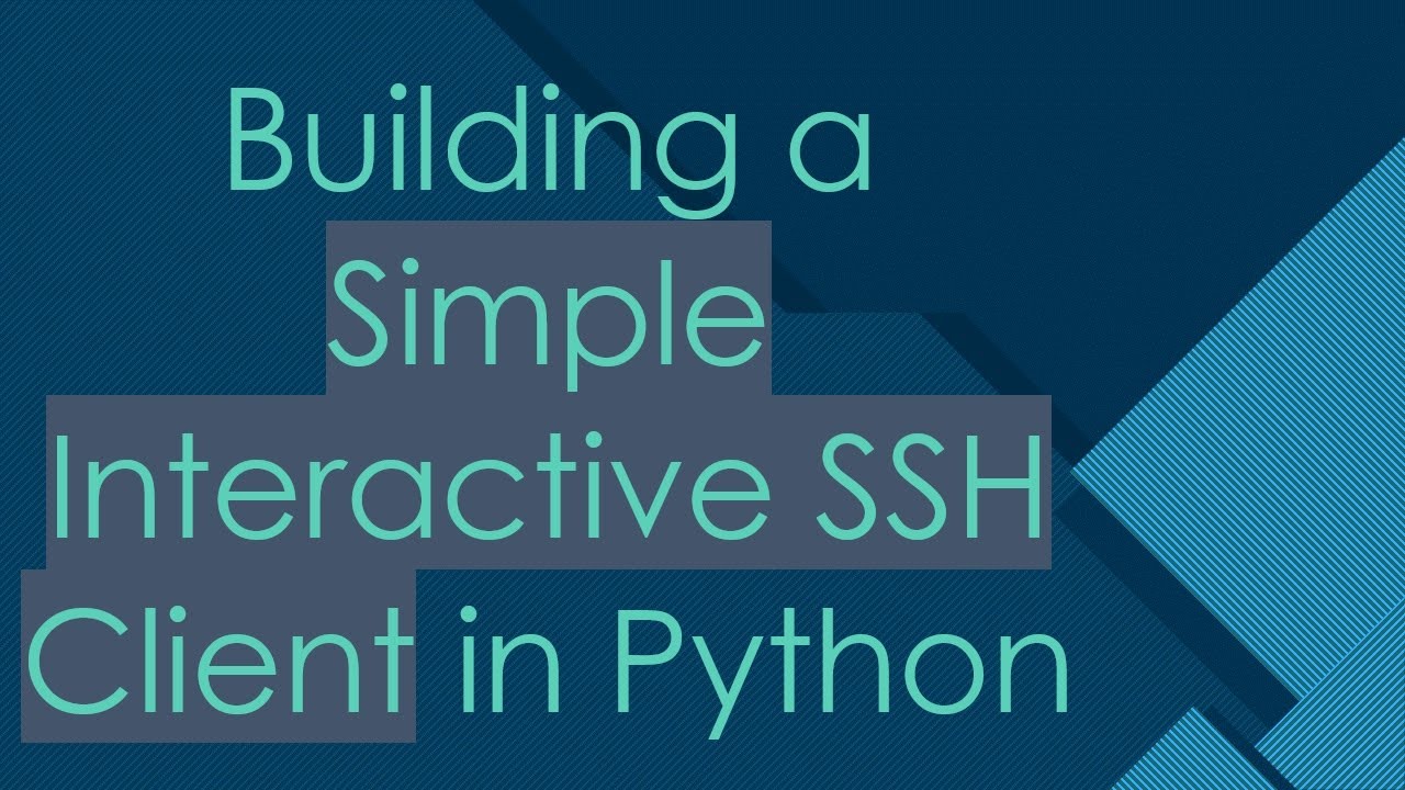 Building a Simple Interactive SSH Client in Python