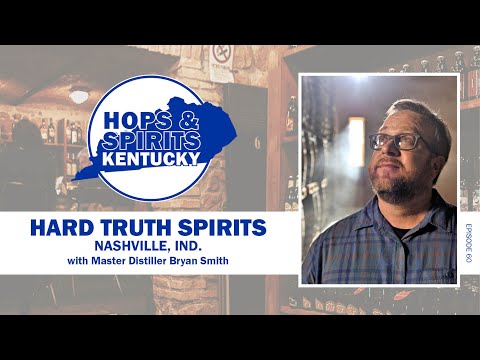 Hard Truth Distillery | Nashville, Ind. – Hops & Spirits