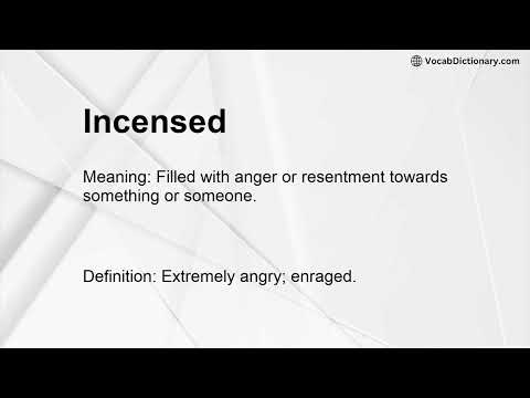 Incensed Meaning