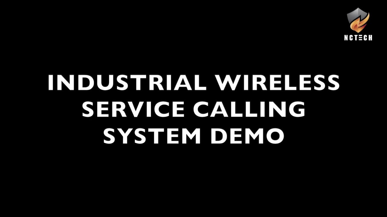NCTECH - Industrial Wireless Service Calling System Demo