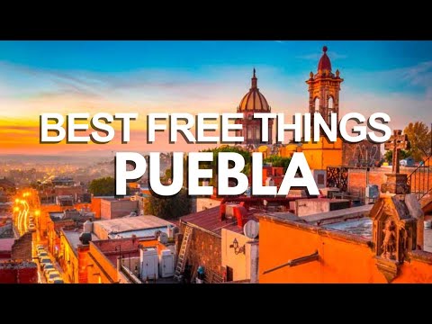 Top Free Things to Do in Puebla | Quick Travel Guide