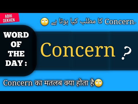 Concern meaning in HINDI/URDU | Concern pronunciation | Concern sentences | Concern | Dictionary