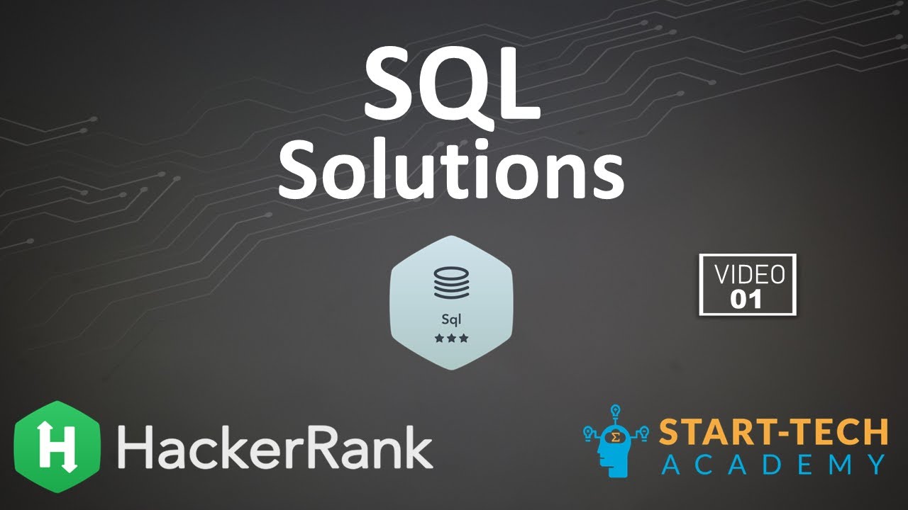 Hackerrank SQL Solutions - 1 | How to use Hackerrank | Start-Tech Academy
