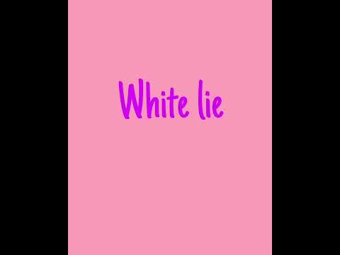 learn English idiom 'white lie '