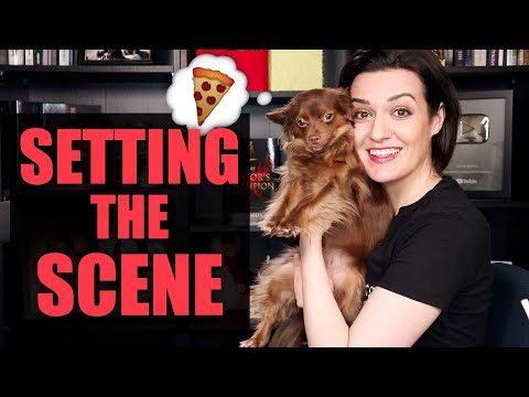 HOW TO SET THE SCENE IN A BOOK