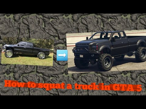 How to squat a truck in GTA5 * No mods needed*