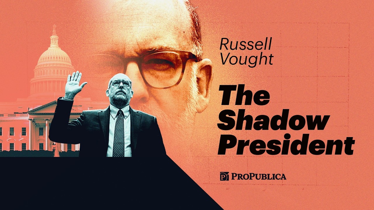 Russell Vought: The Shadow President