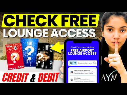 5 Ways to Check Lounge Access on Credit & Debit Card - FREE & INSTANTLY