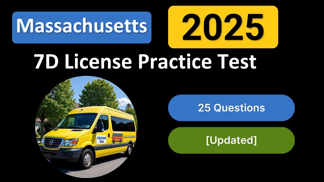 Massachusetts 7D License Practice Test 2025 [Updated] Questions Answers