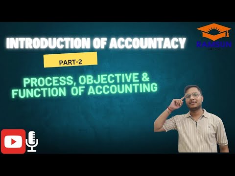 Introduction of commerce & class 11 Accountancy|Functions, objective & proceess of accounting|part-2