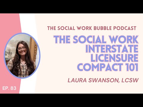 Ep. 83 The Social Work Interstate Licensure Compact 101