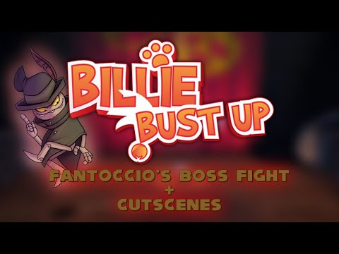 Billie Bust Up! | Fantoccio's Boss Fight + Cutscenes
