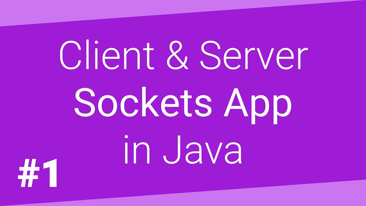 Client Server Sockets App in Java - Part 1/2
