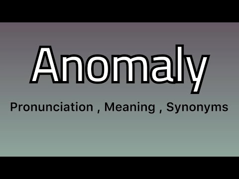 Anomaly meaning - Anomaly pronunciation - Anomaly example - Anomaly synonyms
