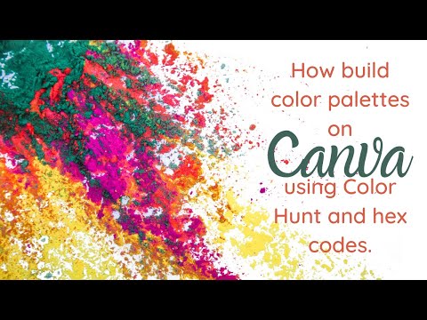 How to Build Canva Color Palettes with Hex Codes in under 2 minutes