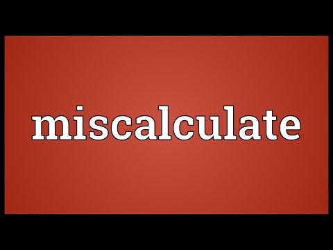 Miscalculate Meaning