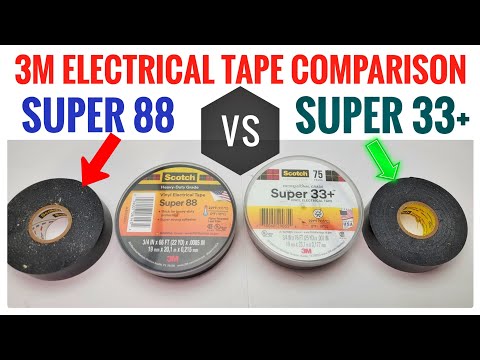 Difference Between 3M Super 88 & Super 33+ Electrical Tape Comparison