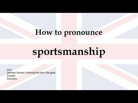 How to pronounce 'sportsmanship' + meaning