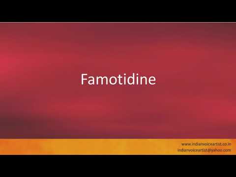 Pronunciation of the word(s) "Famotidine".