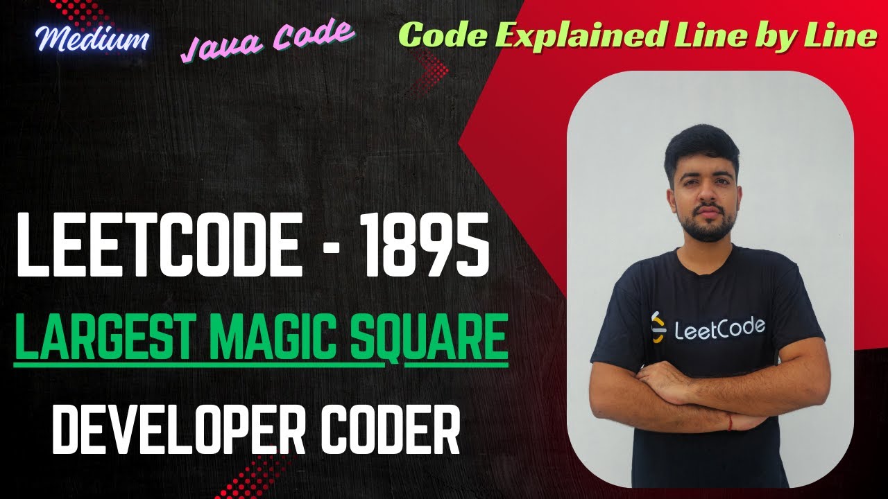 Largest Magic Square | LeetCode 1895 | Java Code | Developer Coder