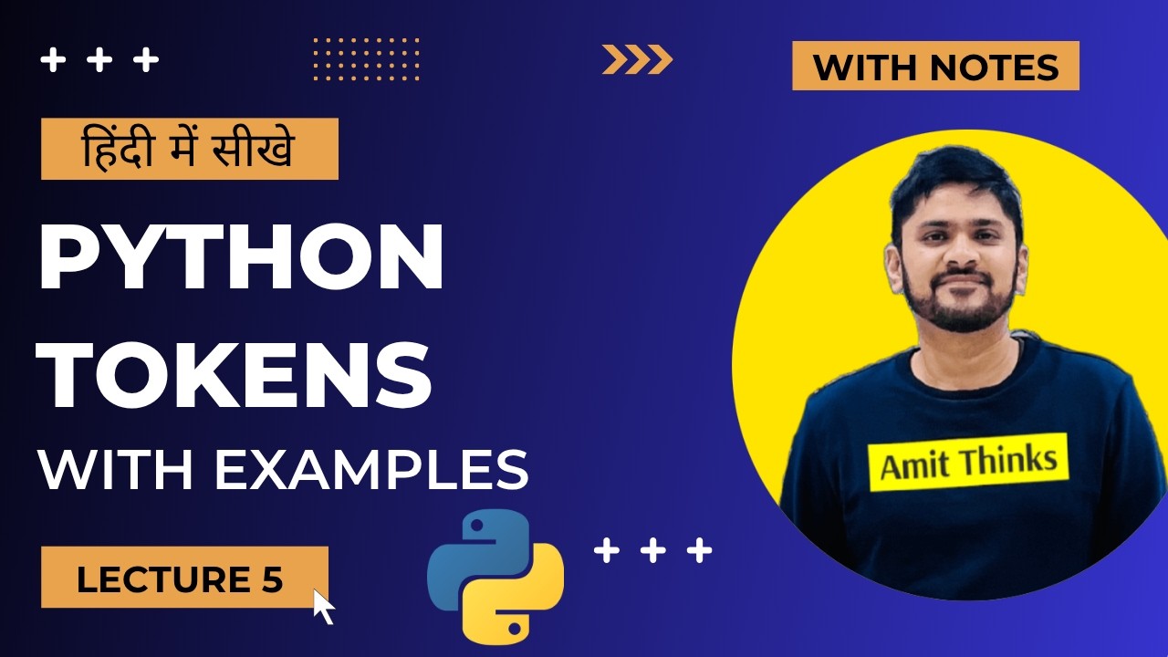 5. Python Tokens in Hindi | Python Tutorial for Beginners | Amit Thinks