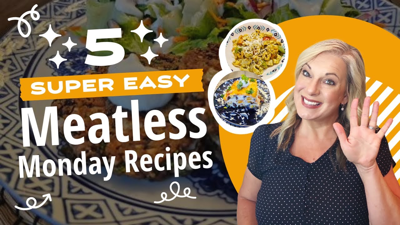 5 Budget-Friendly Meatless Monday Recipes You'll Love | Easy & Affordable Vegetarian Meals
