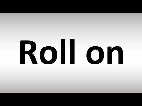 How to Pronounce Roll on