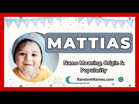 Mattias - Baby Boy Name Meaning, Origin & Popularity - RandomNames.com
