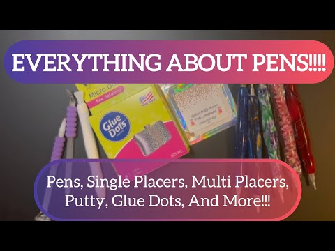 EVERYTHING About Pens: Single Placers, Multi Placers, Glue Dots, Putty, Wax, and More!!!