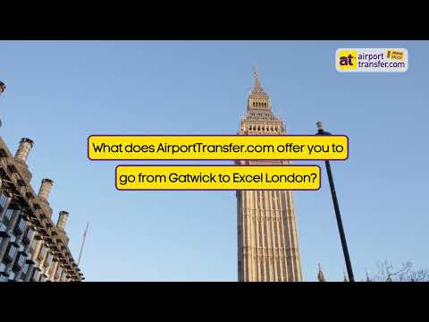How to get from Gatwick to Excel London? Train & Docklands Light Railway - Chauffeur Service Prices