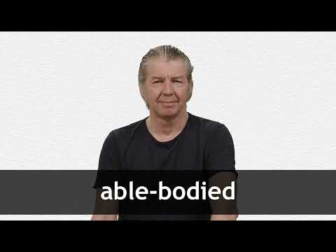 ABLE-BODIED - Definition & Translations | Collins English Dictionary