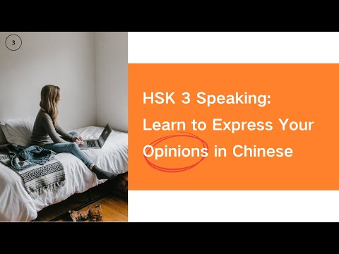 HSK 3 Speaking: Learn to Express Your Opinions in Chinese