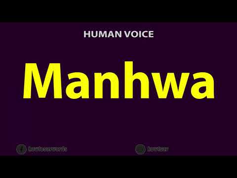How To Pronounce Manhwa