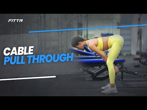 How To Do Cable pull through | Exercise Video