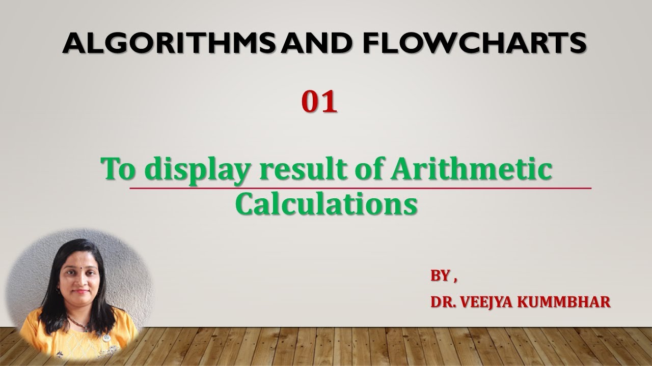 Algorithm and Flowchart for Arithmetic Calculations.