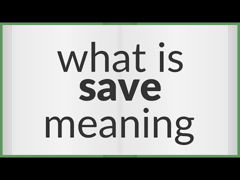 Save | meaning of Save