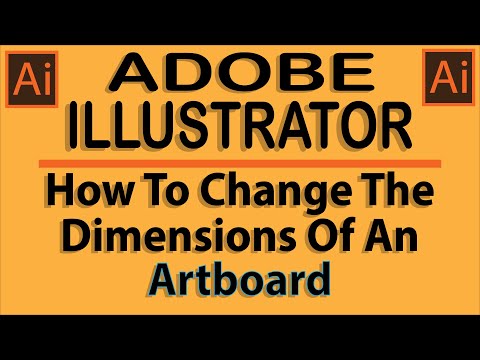 Adobe Illustrator: How To Change The Dimensions Of You Artboard